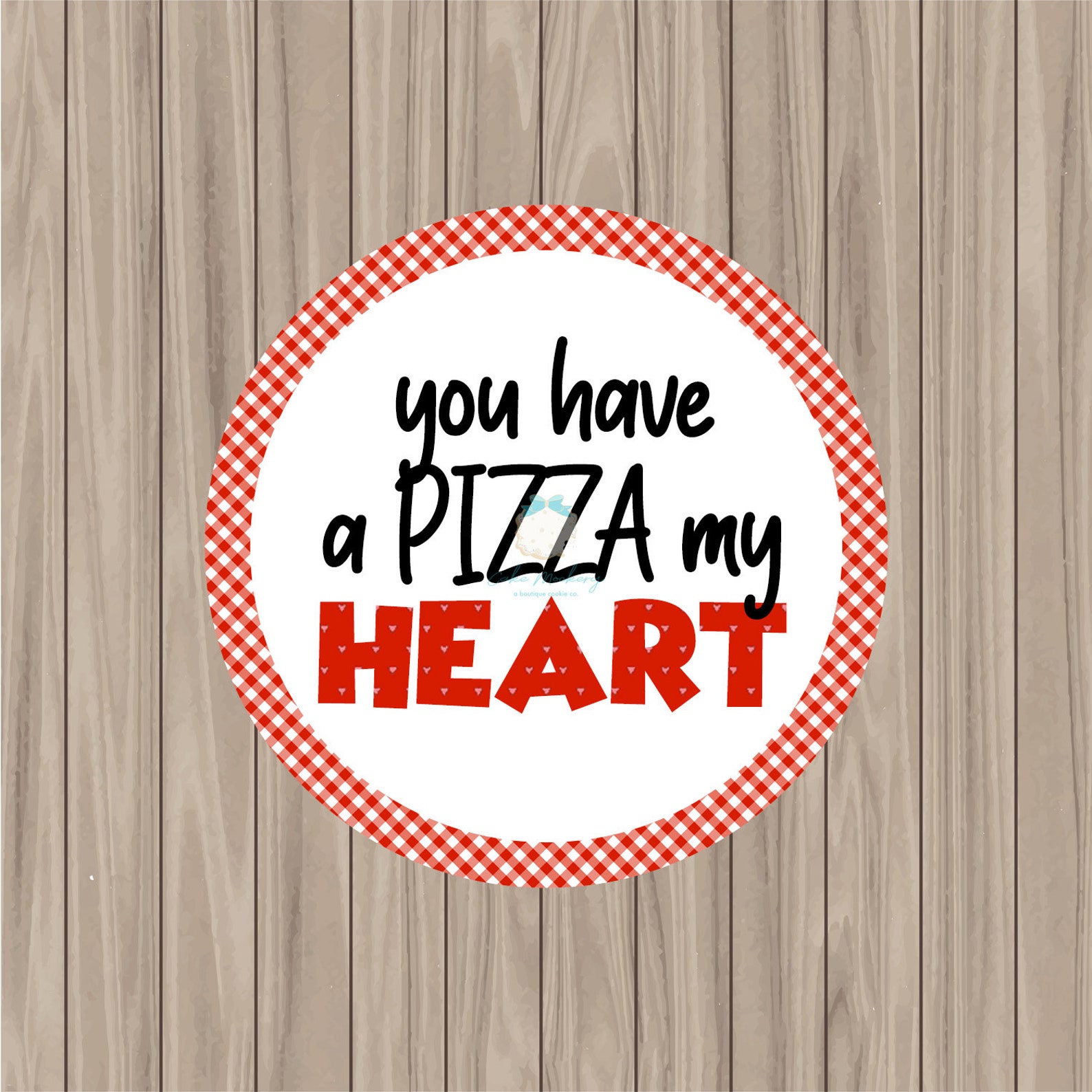 Printable Tag You Have a Pizza My Heart 2 Circle - Etsy