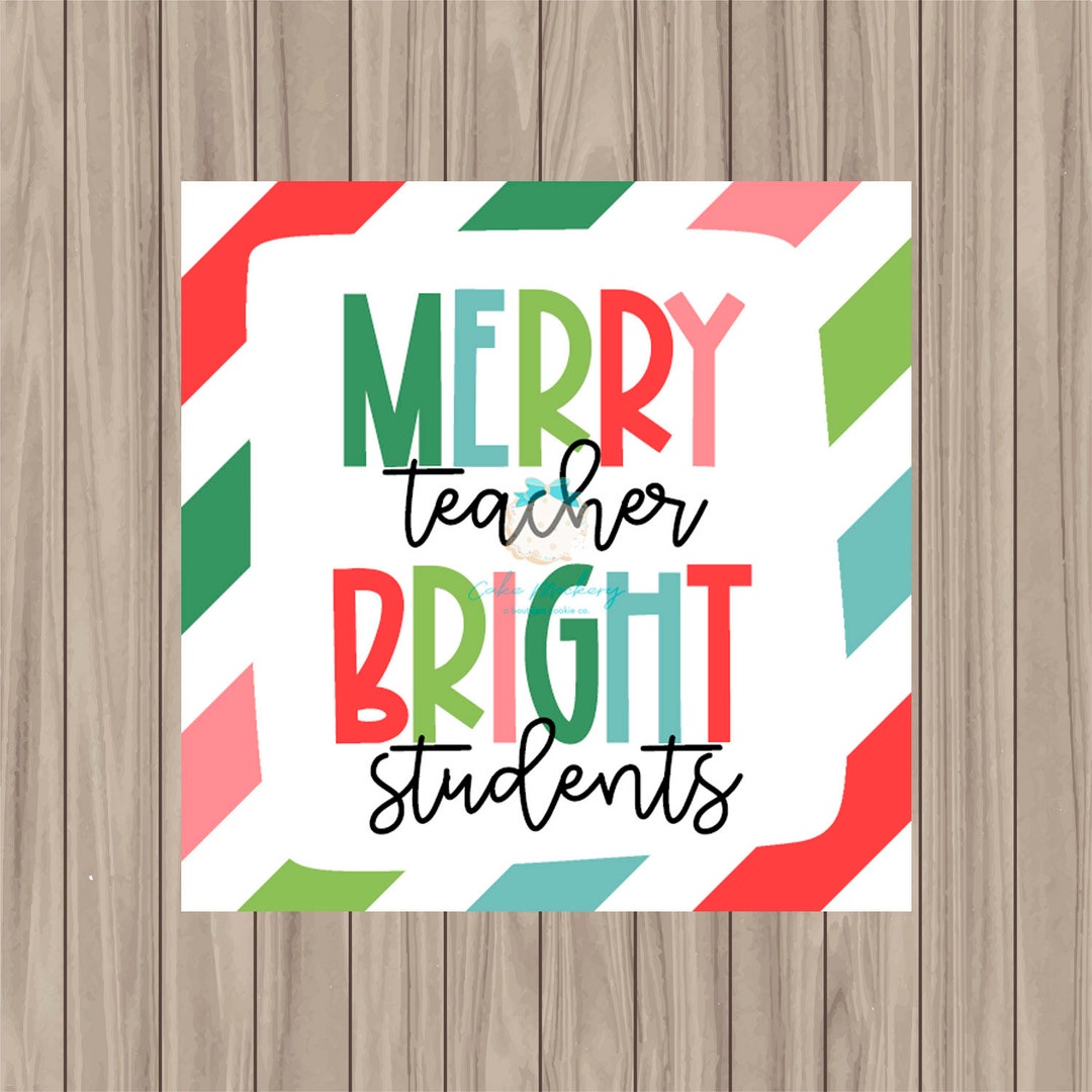 Printable Tag - Merry Teacher, Bright Students - 2" Square - Etsy