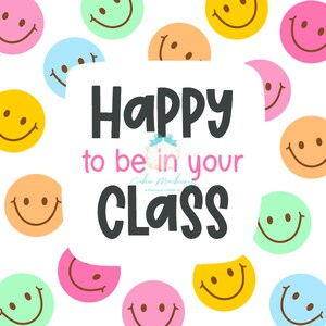 Printable Tag - Happy to Be in Your Class (neon Colors) - 2" Square - Etsy