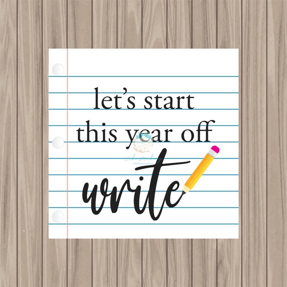 Printable Tag Start the Year off WRITE 2 Square - Etsy