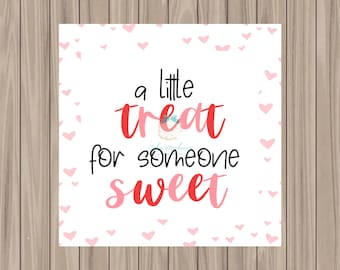 A Little Treat for Someone Sweet Cookie Tag Printable Valentine's Day ...