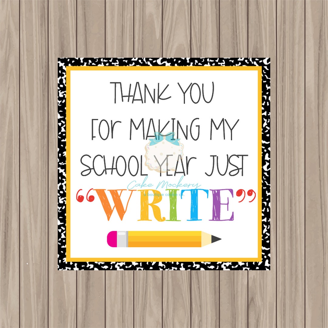 Pre-printed PHYSICAL Tag - Thank You for Making My School Year Just ...