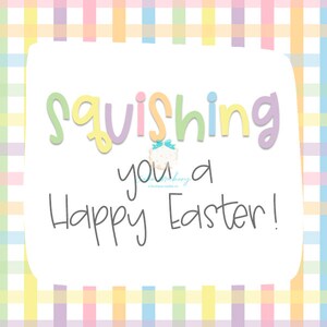 Printable Tag Squishing You a Happy Easter 2 Square - Etsy