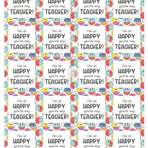 Printable Tag - I'm so Happy You're My Teacher - 2" Square - Etsy