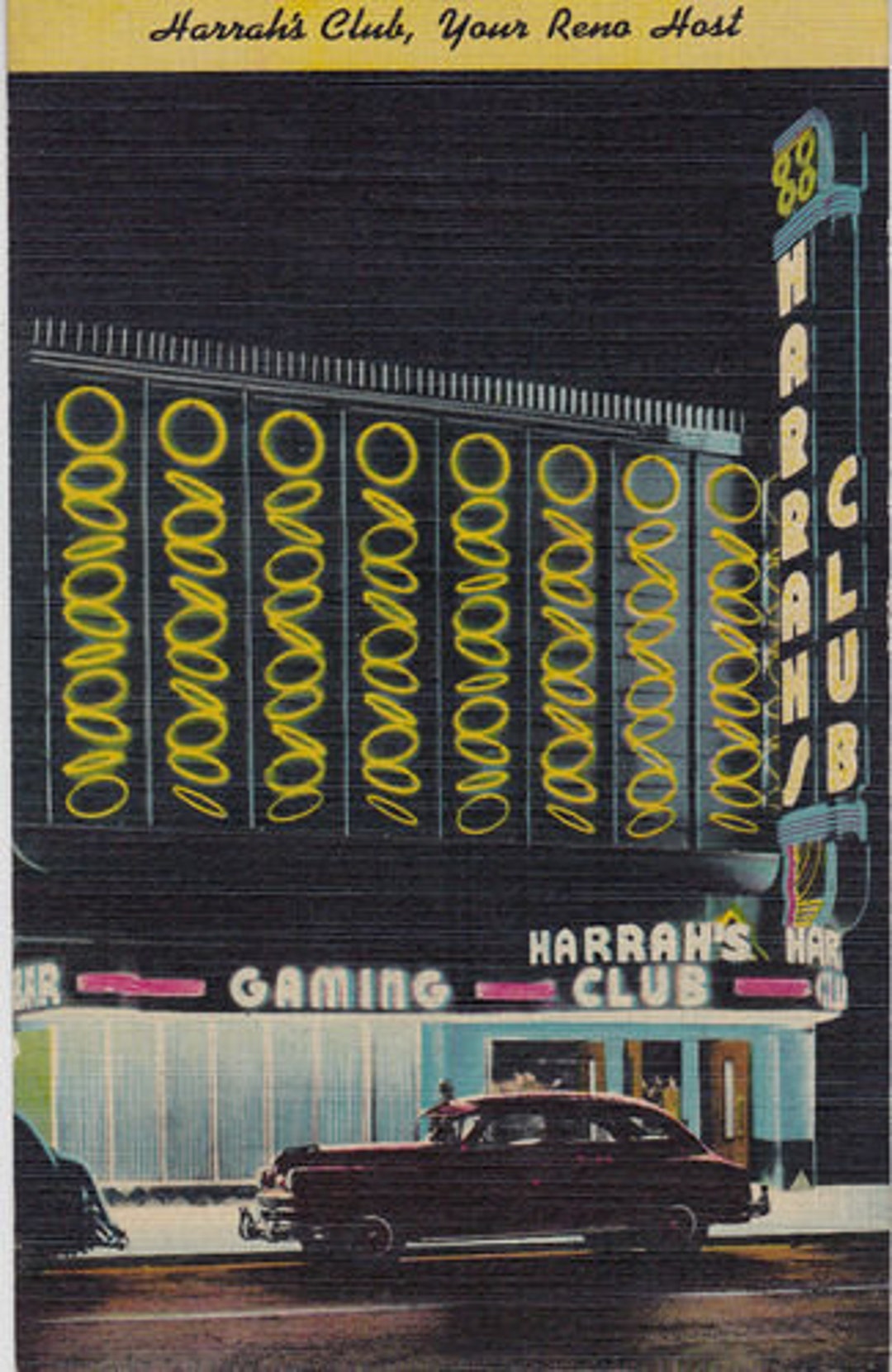 Reno, Nevada, Harrah's Club-your Reno Host Linen 1940's Old Car Out ...