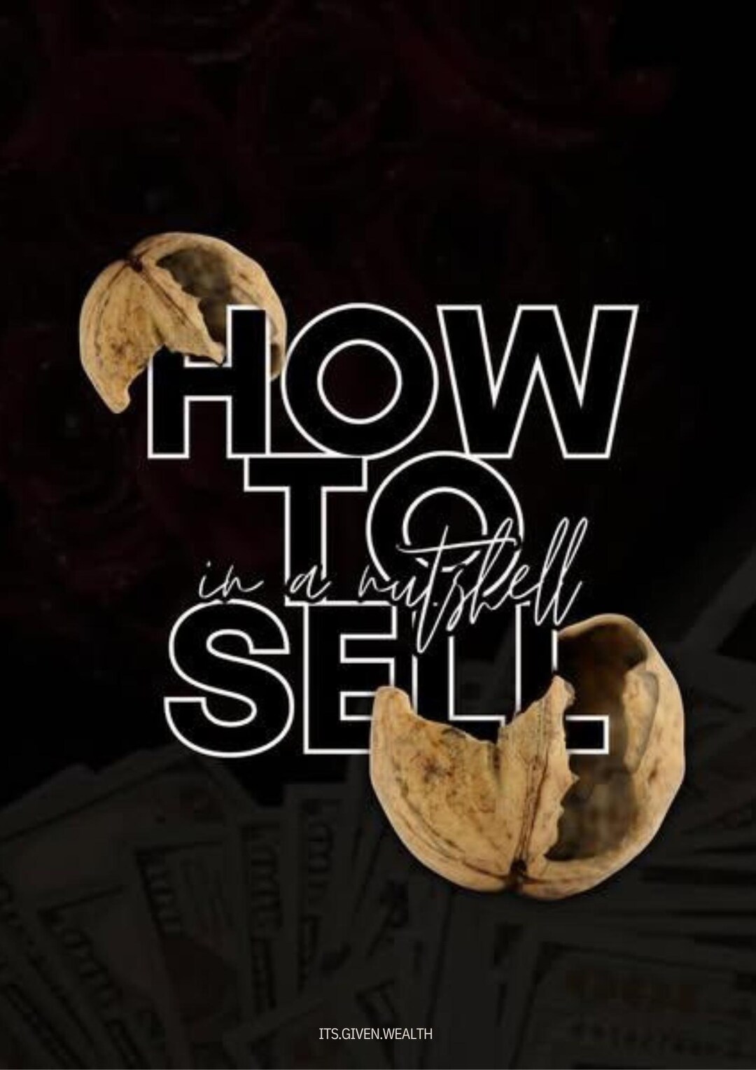 How to Sell in a Nutshell | Roadmap to More Sales | Build and Monetize Your Platforms | Learn to ...