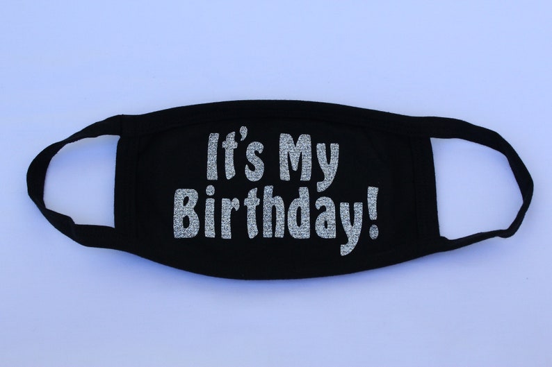 It's My Birthday Face Mask Glitter It's My Birthday | Etsy