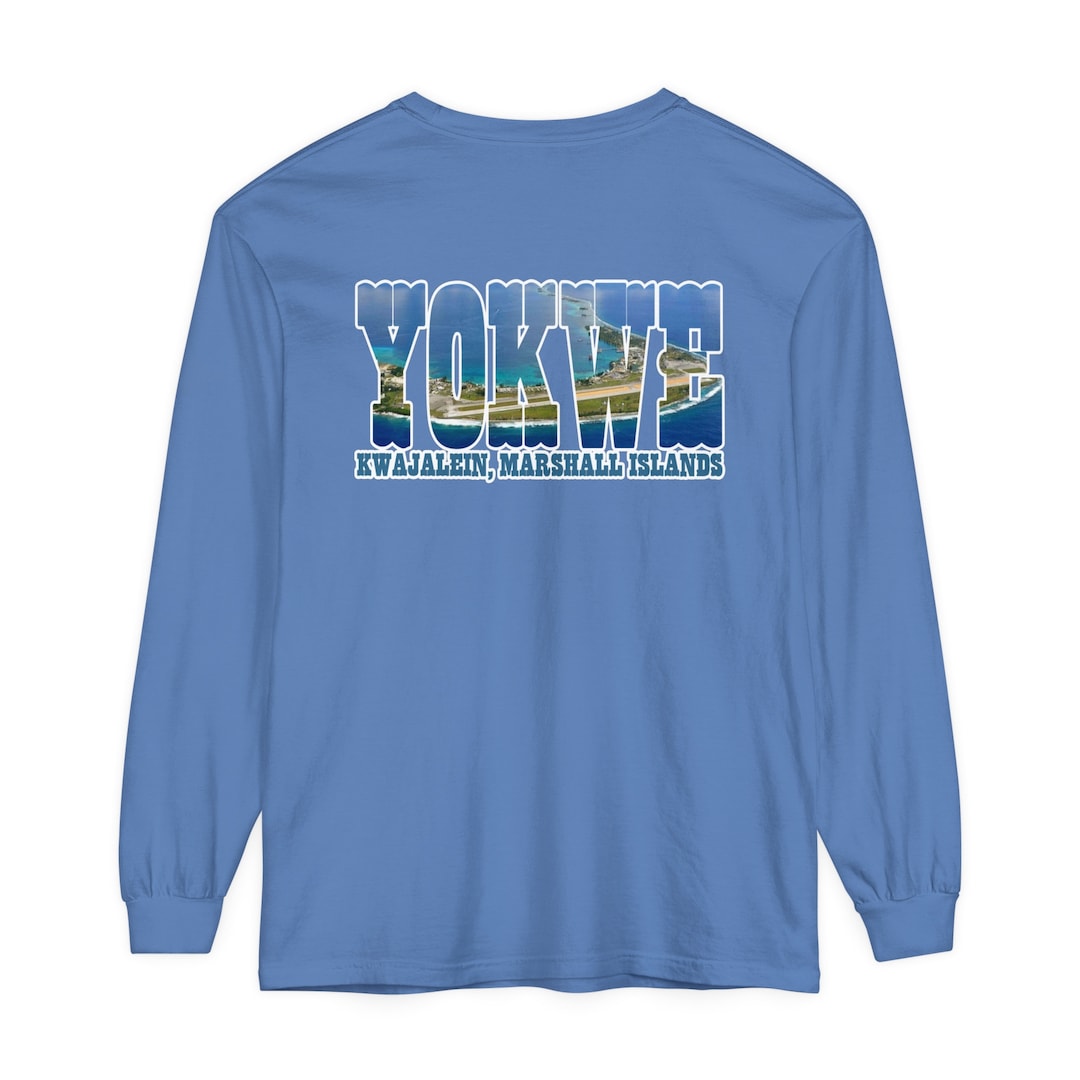 Yokwe Kwajalein Marshall Islands Unisex Garment-dyed Long Sleeve T ...
