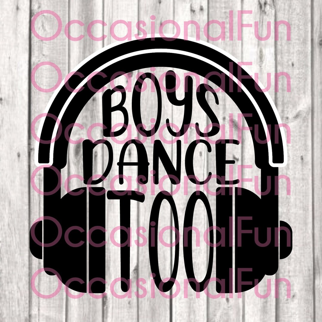 Boys Dance Too SVG - Etsy