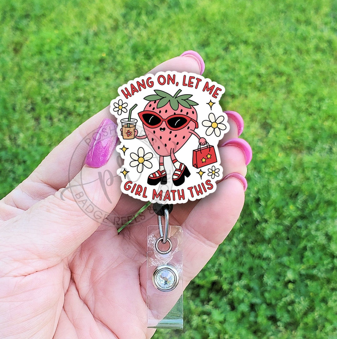 Funny Girl Math Badge Reel, Hang On, Let Me Girl Math This Badge Reel ...