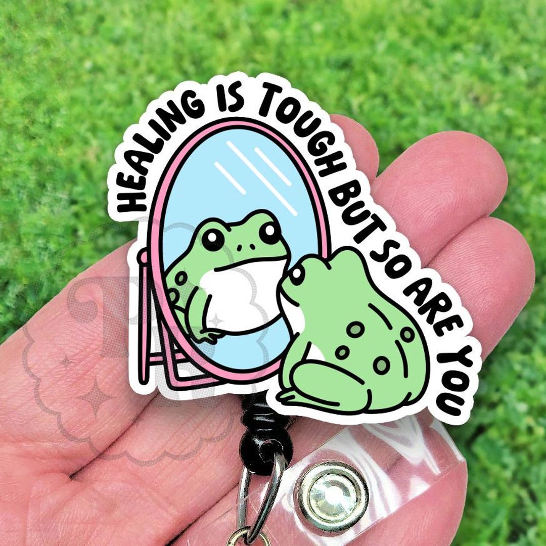 Cute Frog Healing is Tough Badge Reel, Handmade Acrylic Badge Holder ...