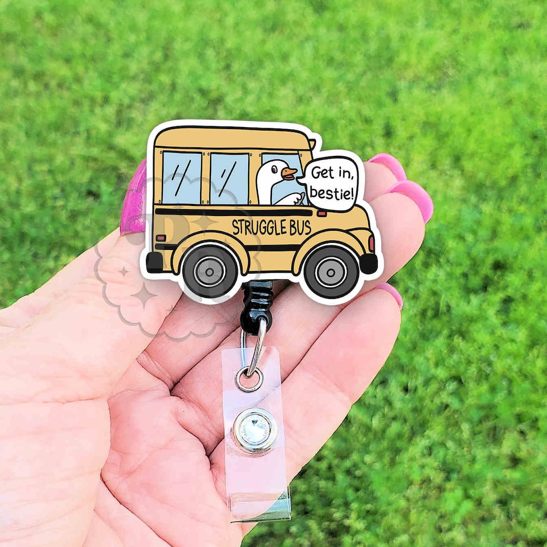 Struggle Bus Badge Reel, Funny Silly Goose School Bus Badge ID Holder ...