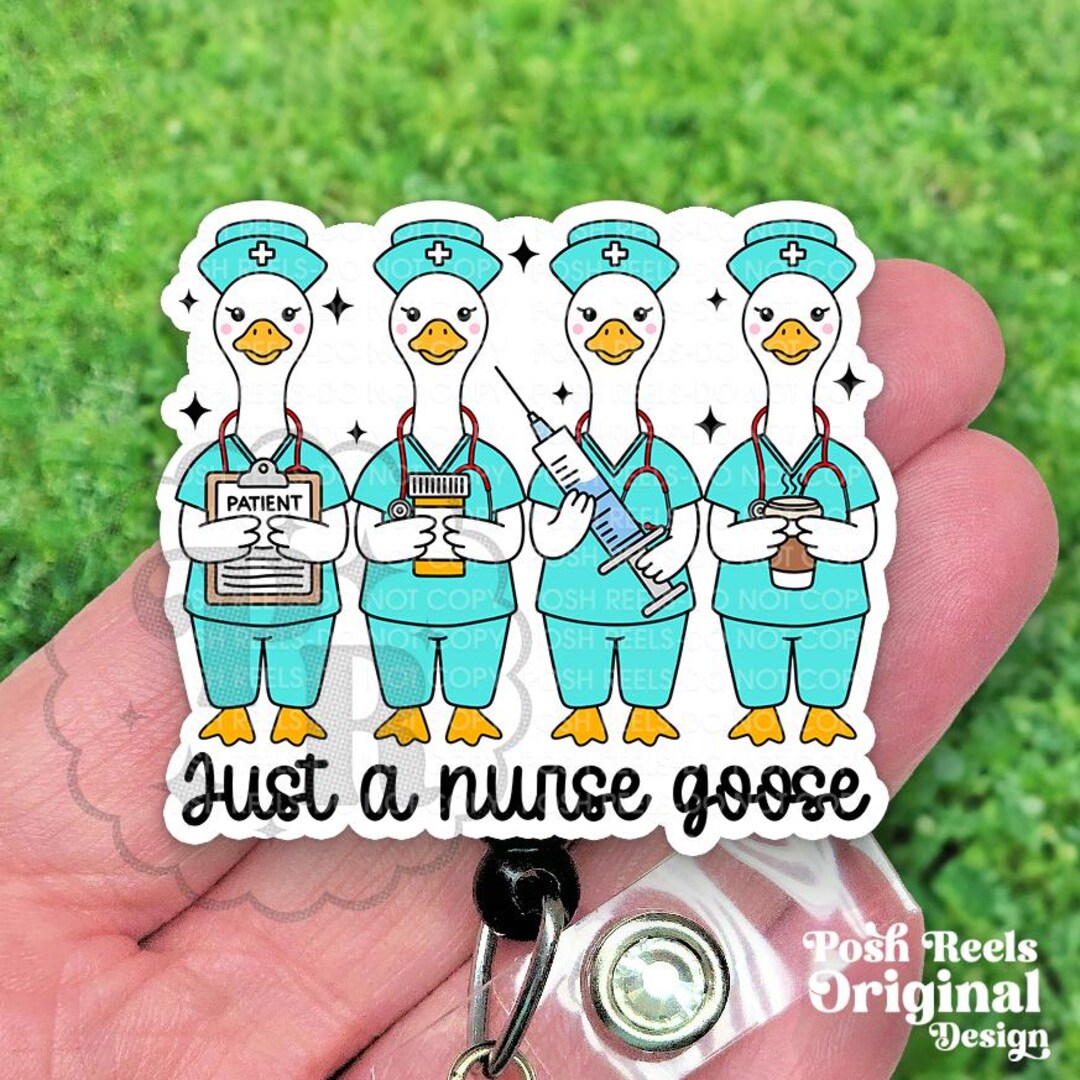 Just a Nurse Goose Badge Reel, Cute Goose Nurse ID Holder, Funny ...