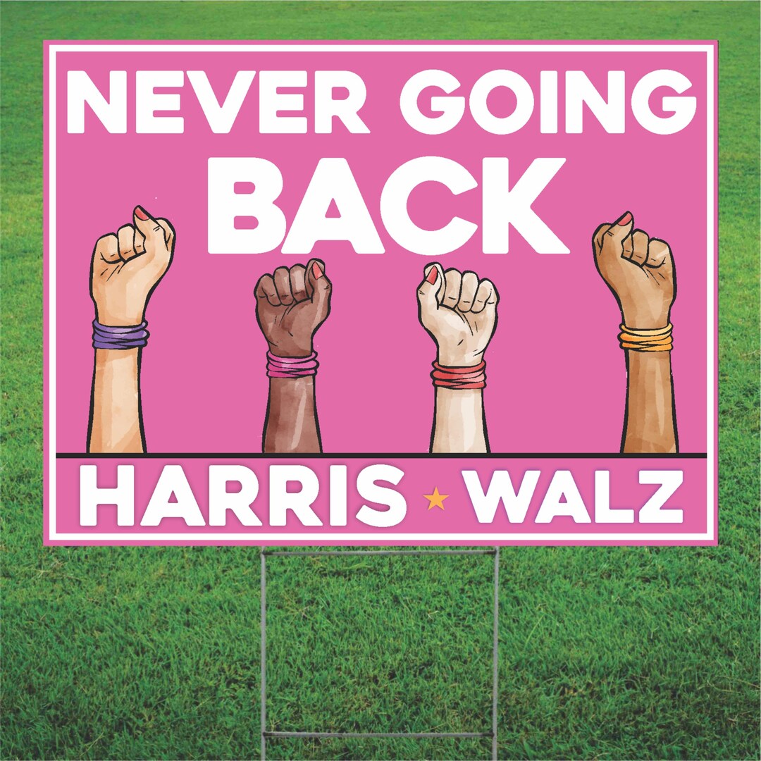 Never Going Back Kamala Harris Tim Walz for President 2024 Political ...