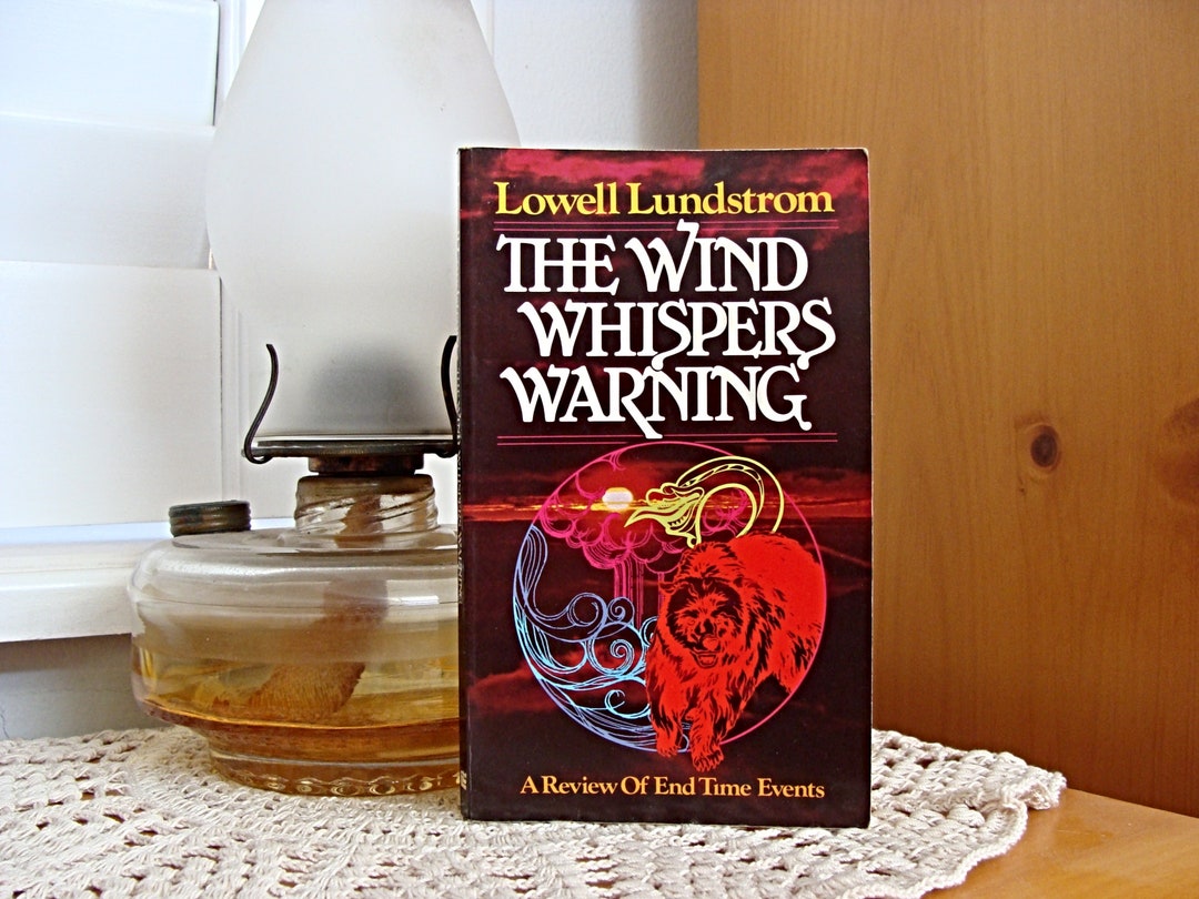 1979 / the Wind Whispers Warning / Lowell Lundstrom / A Review of End ...