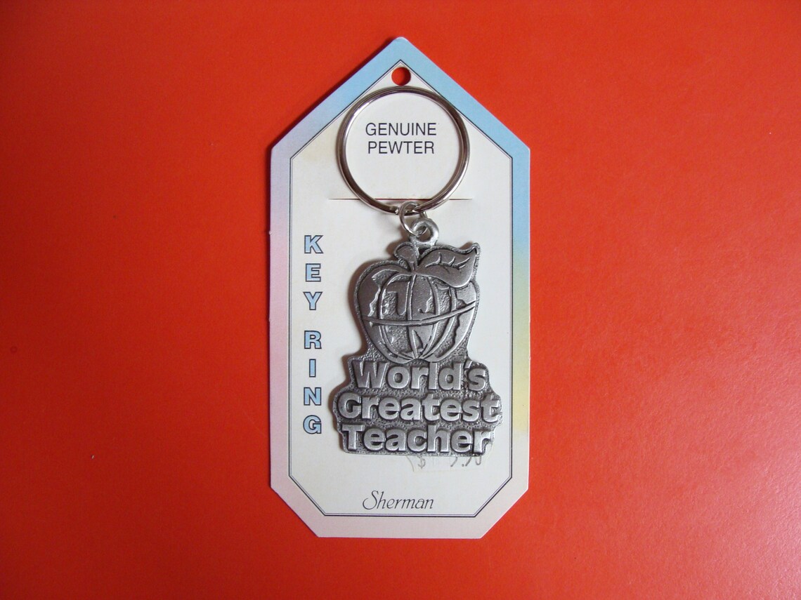 1995 / World's Greatest Teacher / Sherman / Key Ring / Genuine Pewter ...