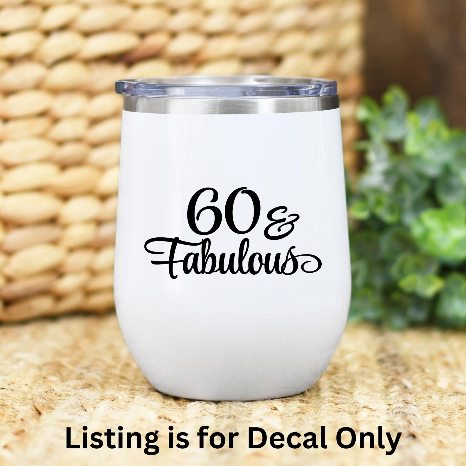 60 & Fabulous Decal/60th Birthday Decor/60th Birthday Wine Glass Decal ...