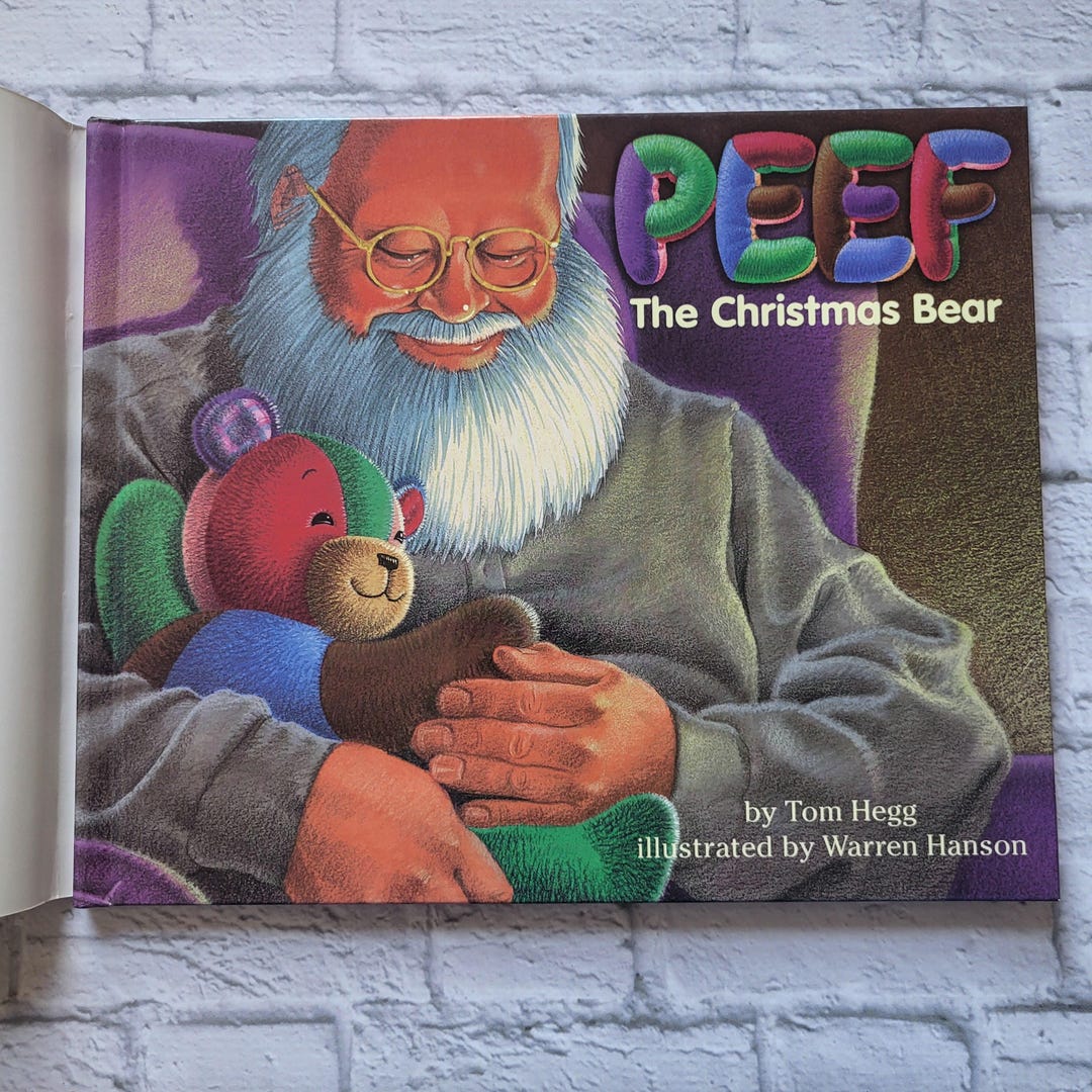 1995. PEEF the Christmas Bear. by Tom Hegg. Illustrated by Warren ...