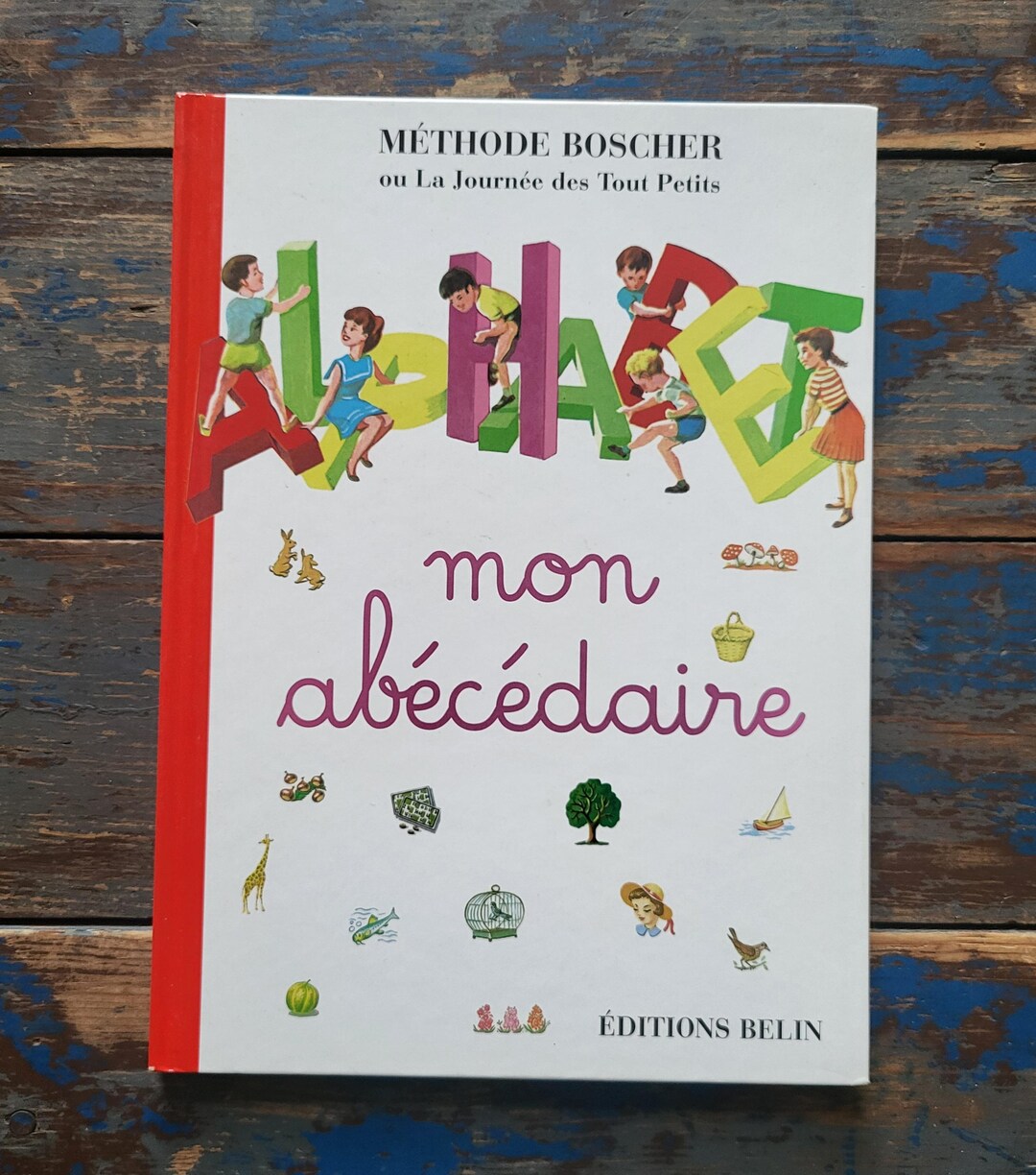 Mon Abecedaire. French Alphabet. French Language. Methode Boscher Ou La ...