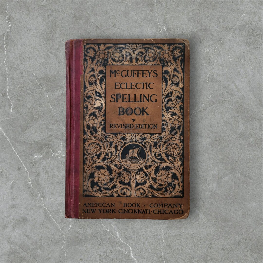 Mcguffey's Eclectic Spelling Book. Copyright 1896. Great Antique ...