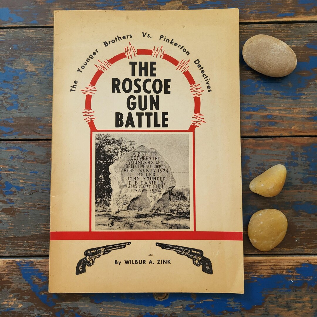 The Younger Brothers VS Pinkerton Detectives. the Roscoe Gun Battle. by ...