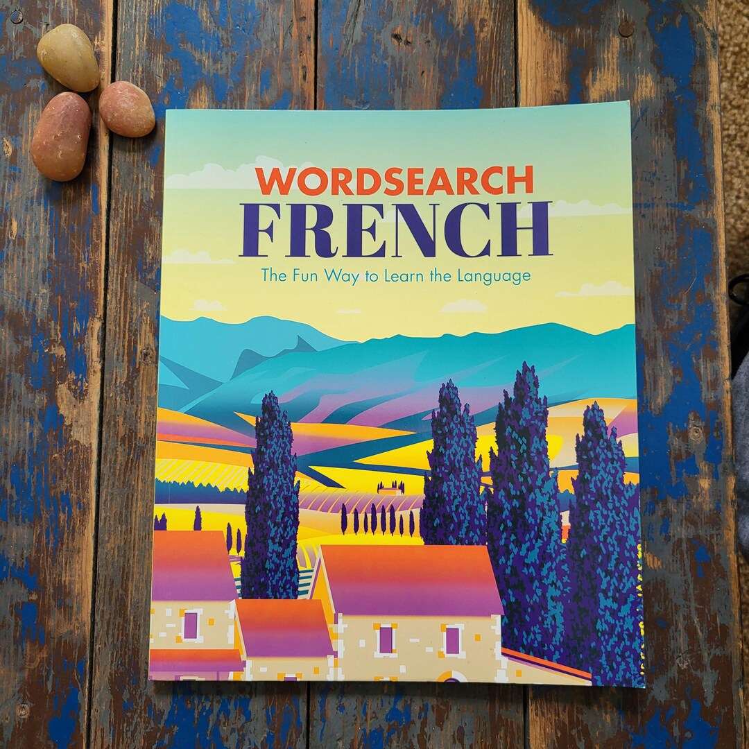 French Language. Word Search Workbook. More Than 100 Puzzles. Answers ...