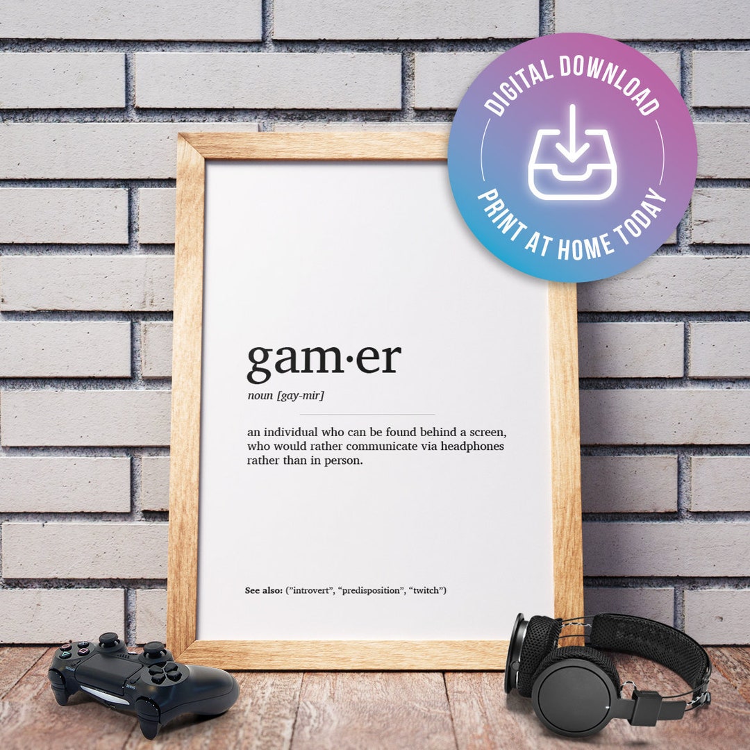 GAMER DEFINITION POSTER | Homemade Wall Decor | Definition | Gift ...