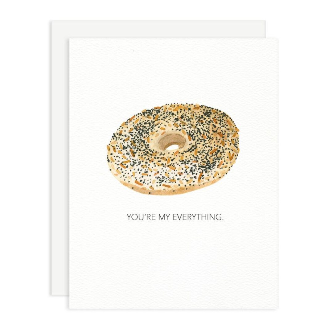 Everything Bagel Greeting Card - Love - Anniversary - Bagel Gift ...