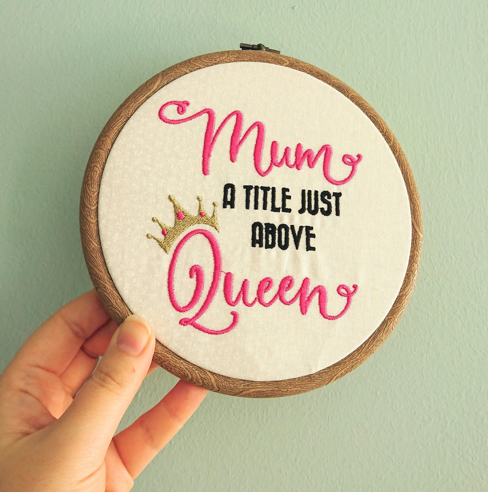 Mum a Title Just Above Queen Embroidery Hoop | Etsy