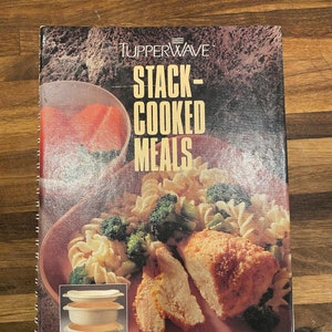 Tupperwave Stack-cooked Meals, Tupperwave Stack Cooker, 1990, Better ...