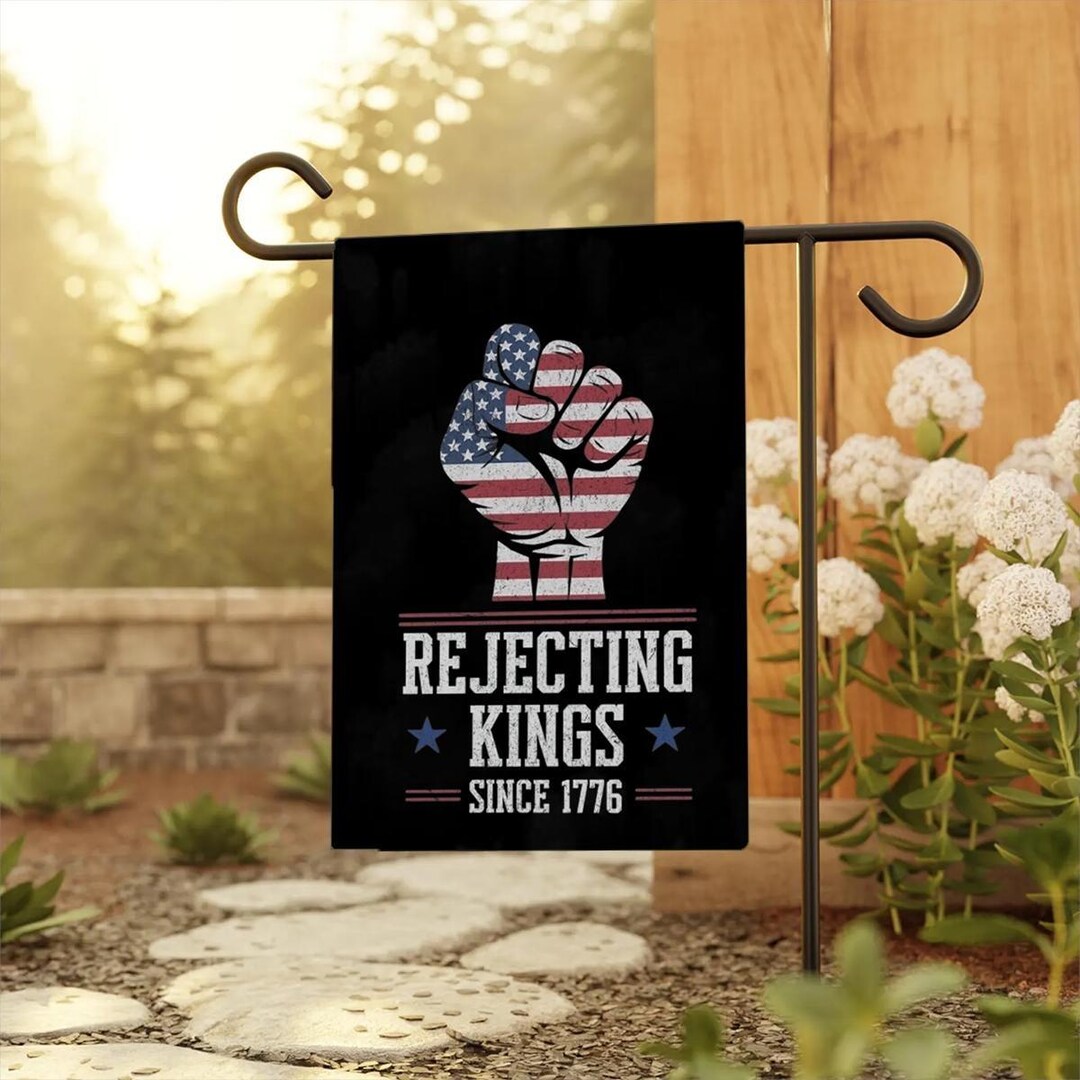Rejecting Kings Since 1776 Flag, Anti Racist Anti-trump Flag, No Kings ...