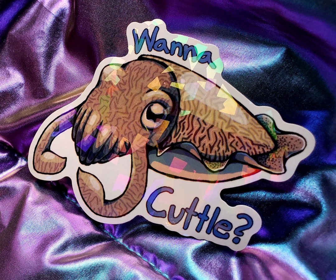 Wanna Cuttle Cute Cuttlefish Sticker, Animal Pun, 3in Holographic ...