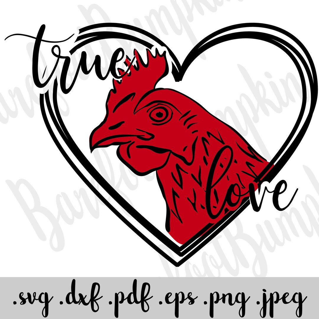 True Love Chicken SVG Instant Download - Etsy