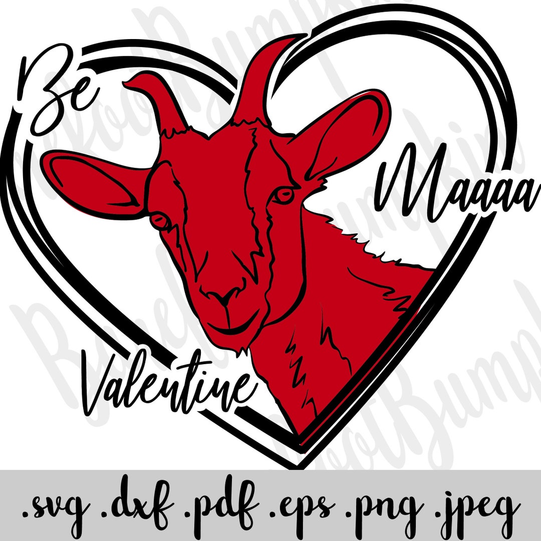 Be Maaaa Valentine Goat SVG Instant Download - Etsy