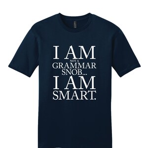 Grammar Shirt Grammar Snob Smart T-shirt Funny Men's Shirt Unique ...