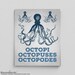 Octopus Art Octopus Print Plural of Octopus Octopi Octopuses Octopodes ...
