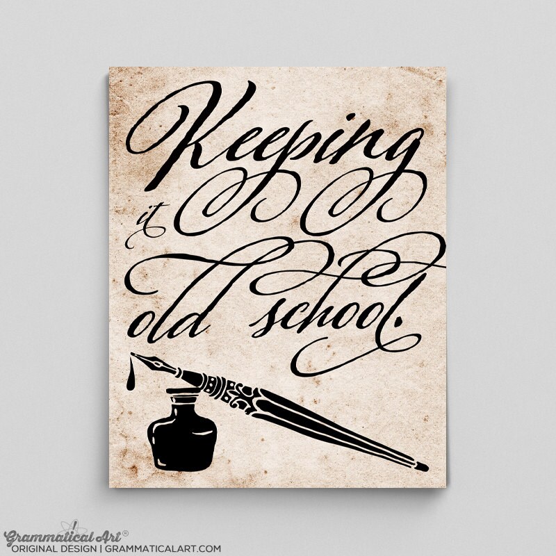 Keeping it Old School Calligraphy Art Typography Print | Etsy