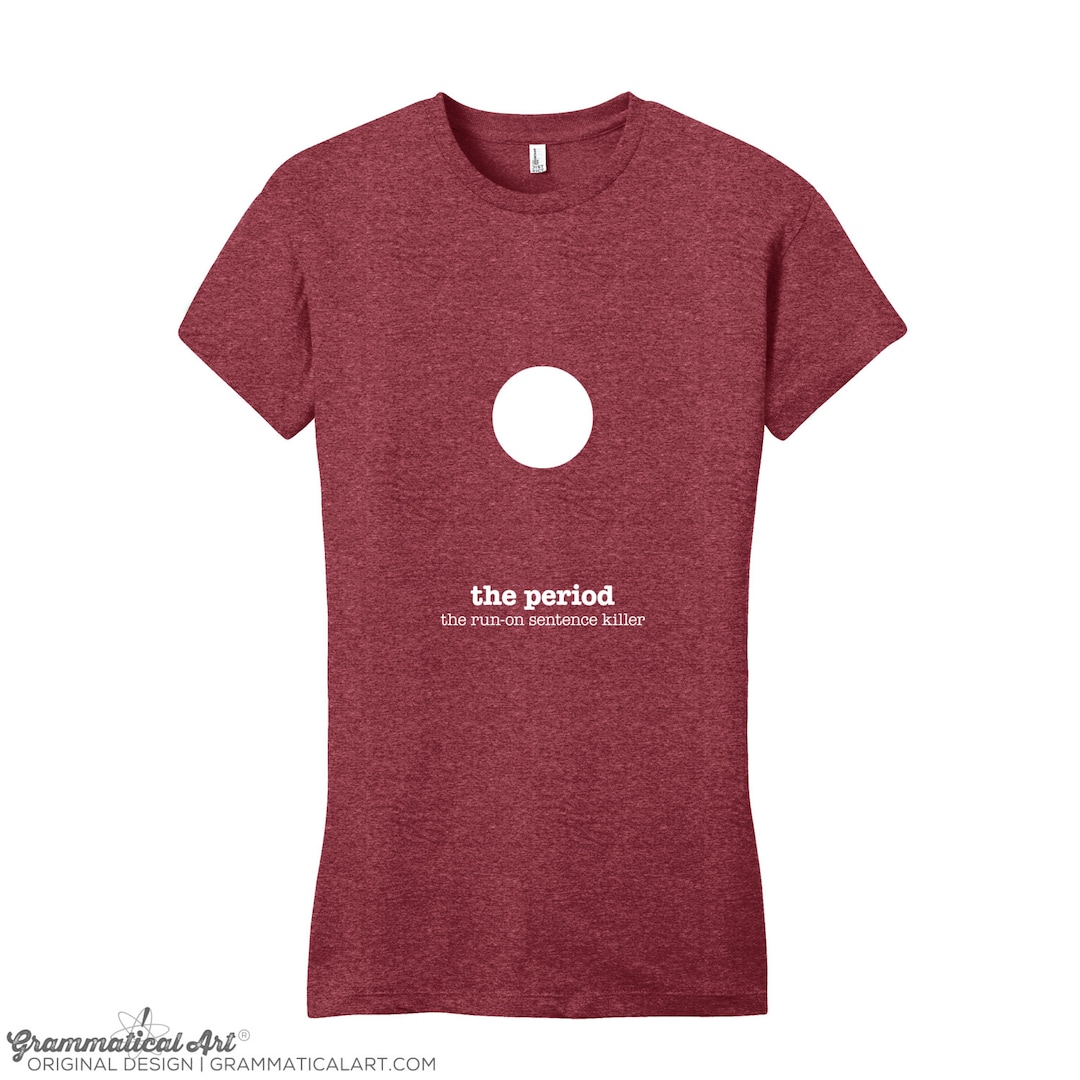 Period Punctuation Shirt English Teacher Women's Grammar Shirt Gifts ...