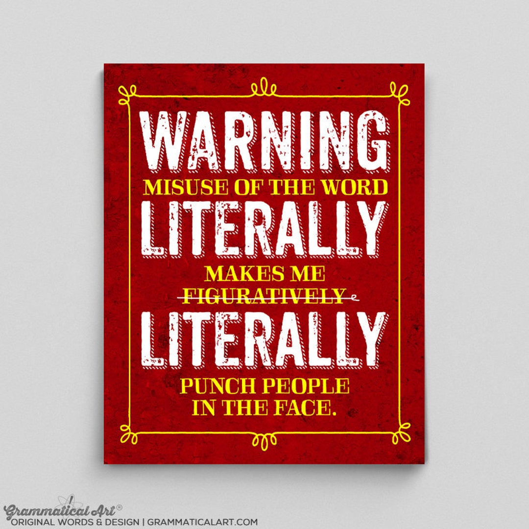 Funny Grammar Poster Literally Figuratively Librarian English Teacher ...