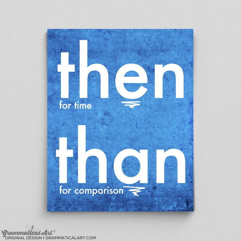 Then and Than Poster Grammar Print English Gift Teacher | Etsy