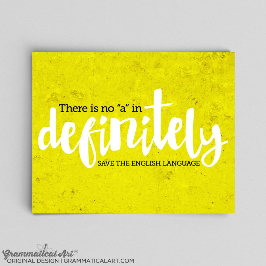 Grammar Print Definitely Proper Spelling English Teacher Gifts for ...