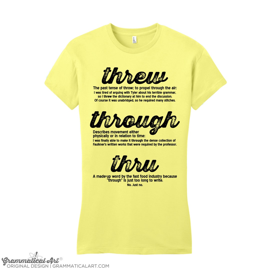 Threw Through Thru Grammar Gifts for Teachers Gifts Grammar Tshirt ...
