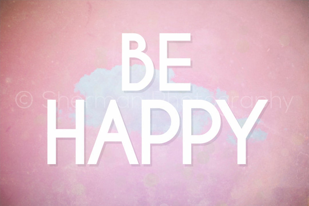 Be Happy Print - Dream Big Photo - Inspirational Quote - Cloud Sky Pink ...