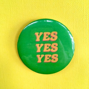 Yes Yes Yes Aesthetic Retro 2.25" Pinback Button Pin Green Yellow Bold ...