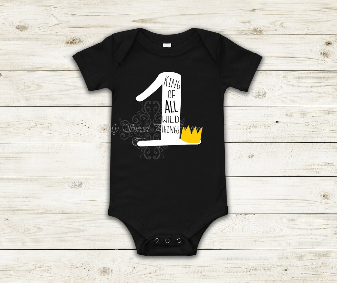 King of All the Wild Things Wild One First Birthday Shirt Wild One 1st ...
