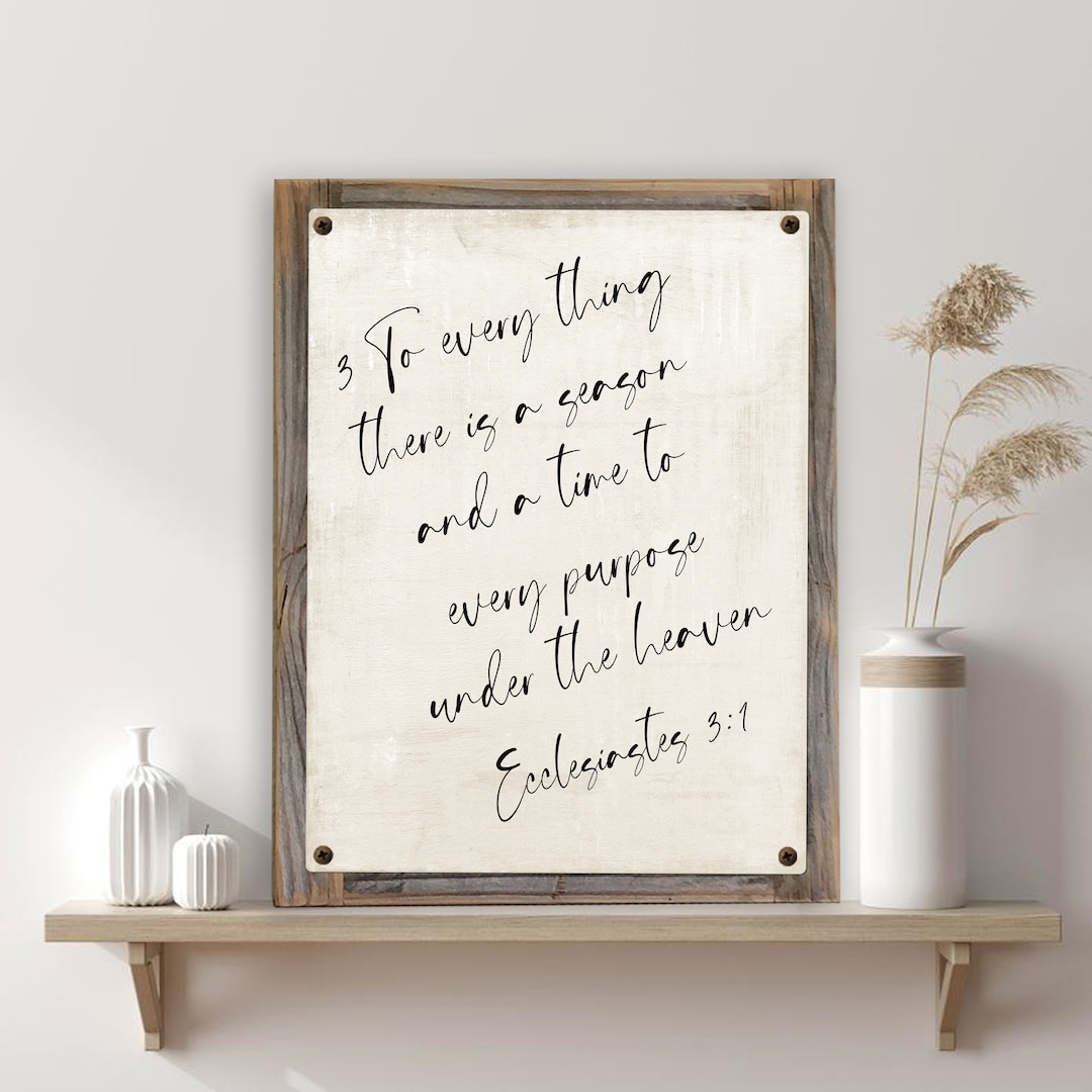 To Everything There is a Season Metal Print on Reclaimed Wood Frame ...
