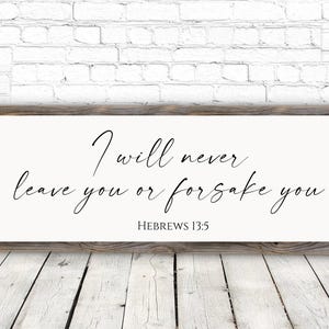 I Will Never Leave You or Forsake You Metal Print on Reclaimed Wood ...