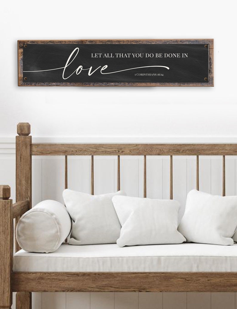 Let All That You Do Be Done in Love Metal Print on Reclaimed Wood Frame ...