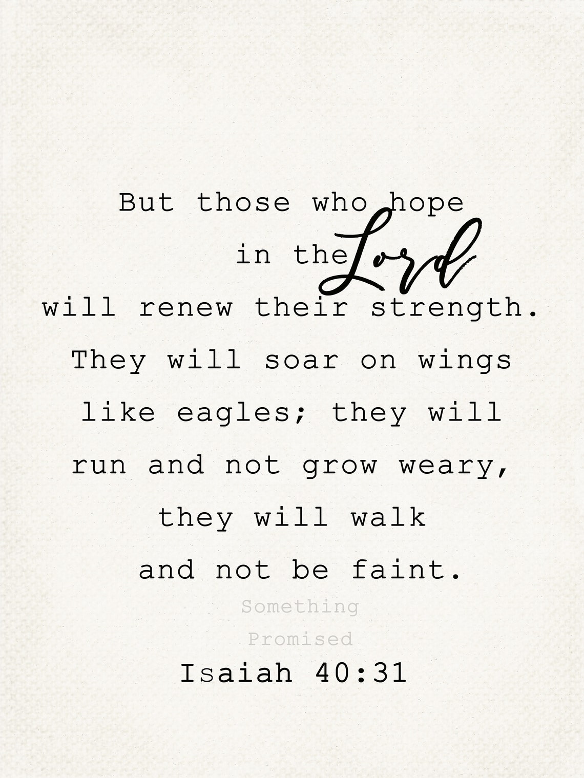 Those Who Hope in the Lord Will Renew Their Strength...isaiah | Etsy