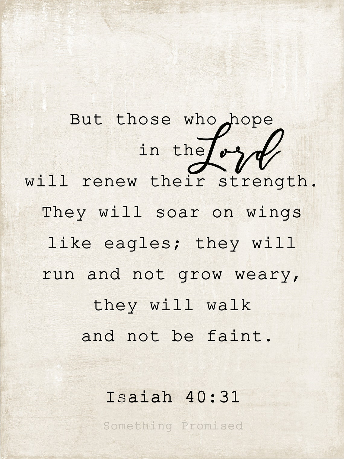 Those Who Hope in the Lord Will Renew Their Strength...isaiah 40-31 ...